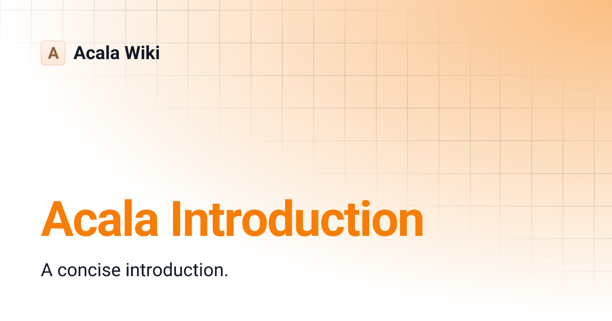 Acala Introduction | Acala Wiki