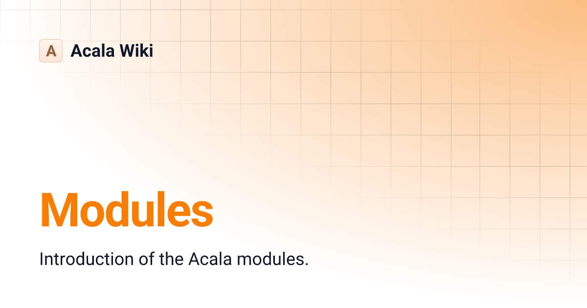Modules | Acala Wiki